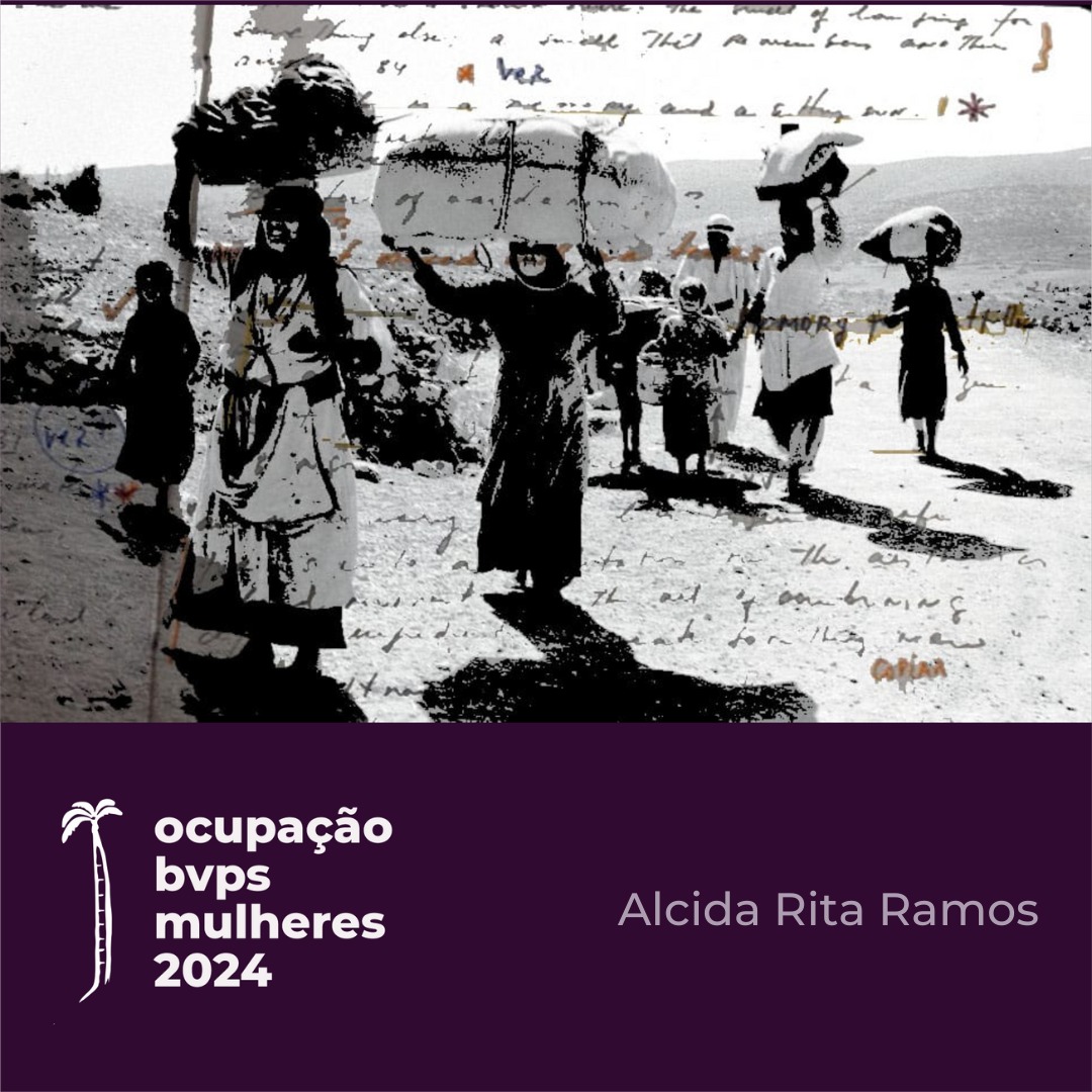 Ocupação BVPS Mulheres 2024 | Carta de uma antropóloga a antropólogos ...